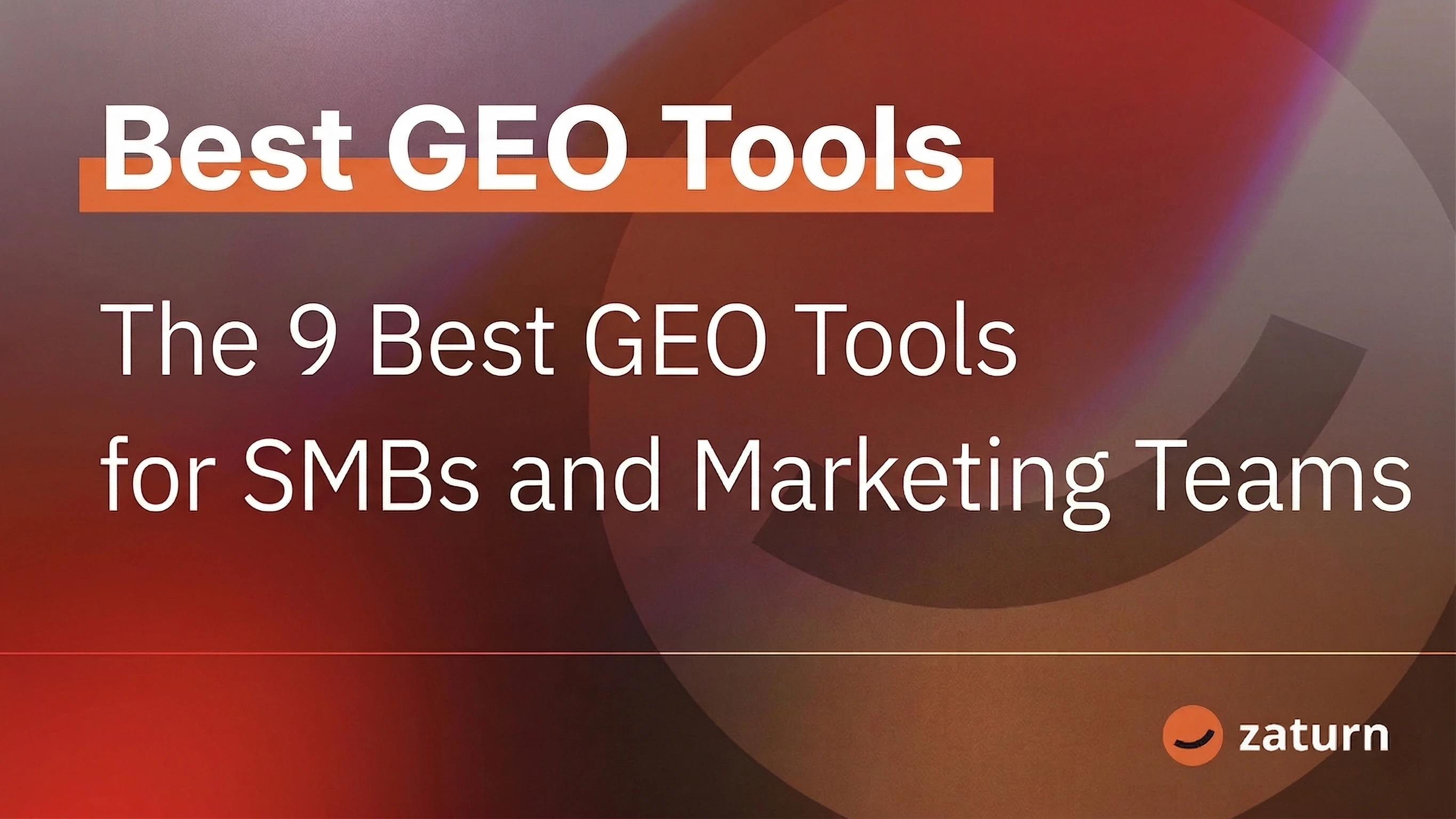 9 Best GEO Tools in 2026 for SMBs and Marketing Teams